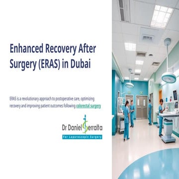 Enhanced Recovery After Surgery (ERAS): A Game-Changer in Dubai’s ...