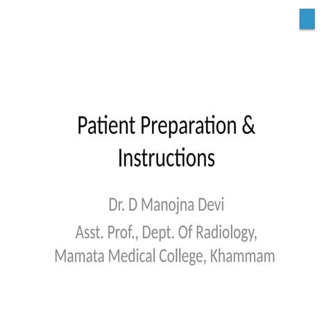 Patient preparation for radiological procedure | PPTX