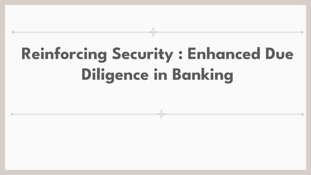 CDD Vs EDD: How Crucial is Customer Due Diligence for Banks in the UK ...