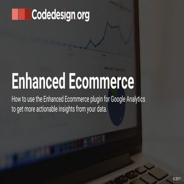 Enhanced Ecommerce for Google Analytics | PPT
