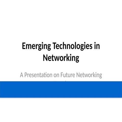 Enhanced_Emerging_Technologies_in_Networking.pptx