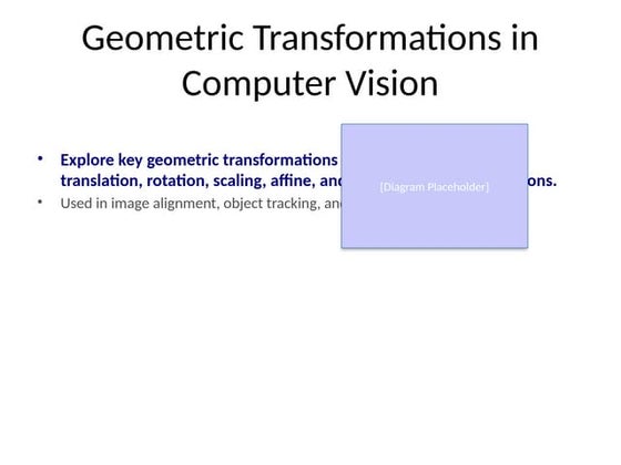 Geometric_Transformations_in_Computer_Vision.pptx