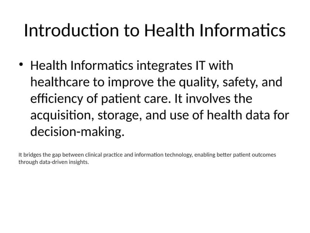 HEALTH INFORMATICS;PRINCIPLES OF HEALTH INFORMATICS | PPTX