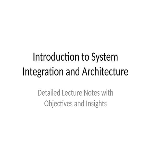 Enhanced_System_Integration_and_Architecture.pptx
