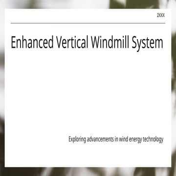 Enhanced Vertical Windmill System in .pptx