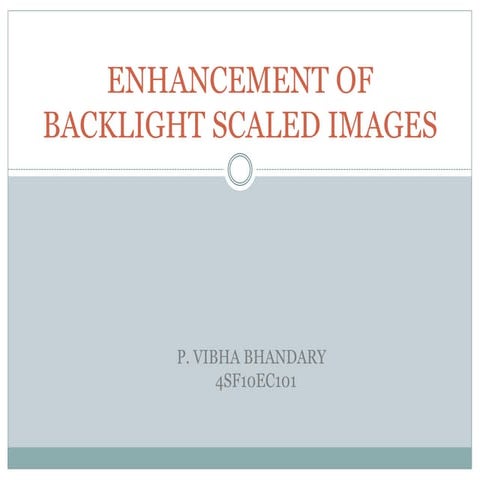 Enhancement of backlight scaled images | PPTX