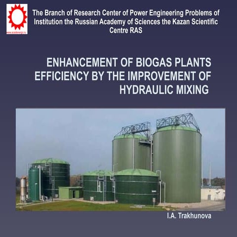 Enhancement of biogas plants efficiency by the improvement of hydraulic ...