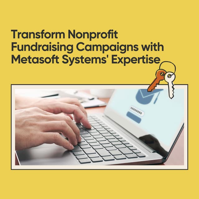 Enhance Nonprofit Fundraising with Metasoft Systems Comprehensive ...