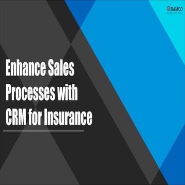 Enhance Sales Processes with CRM for Insurance | PPT