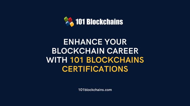 Enhance Your Blockchain Career With 101 Blockchains Certifications Ppt
