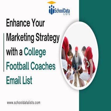 Enhance Your Marketing Strategy with a College Football Coaches Email ...
