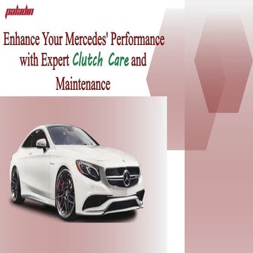 Mercedes Clutch Slipping Comprehensive Inspection Services for Reliable ...