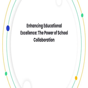 Enhancing Educational Excellence the Power of School Collaboration | PDF | Professional School ...
