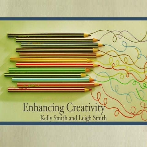 Enhancing Creativity | PDF