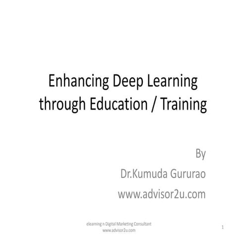 Enhancing Deep learning through Education / Training | PPT | Free Download