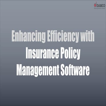Enhancing Efficiency with Insurance Policy Management Software.pdf