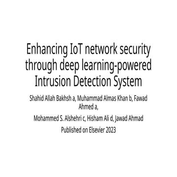 Enhancing Iot Network Security Through Deep Learning Powered Pptx