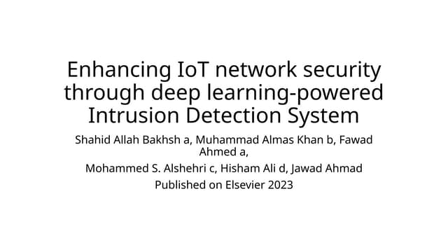 Enhancing Iot Network Security Through Deep Learning Powered Pptx
