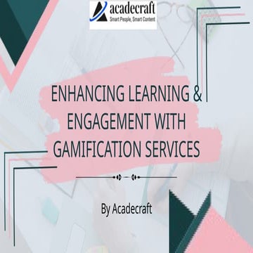 Enhancing Learning & Engagement with Gamification Services.pptx