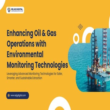 Boosting Oil & Gas Efficiency with Advanced Environmental Monitoring ...