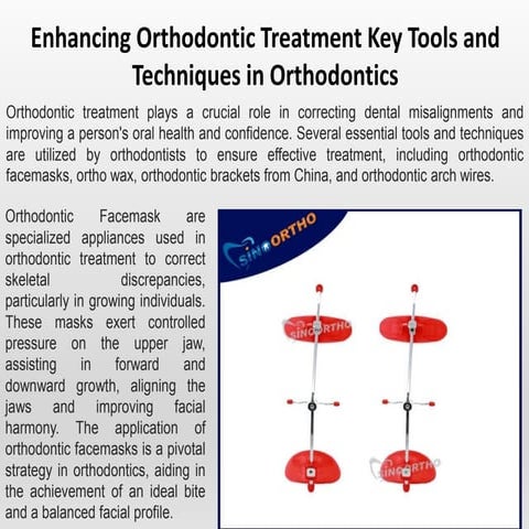 Enhancing Orthodontic Treatment: Key Tools and Techniques in ...