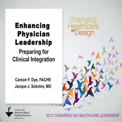 Enhancing Physician Leadership 2-5-13 | PPT
