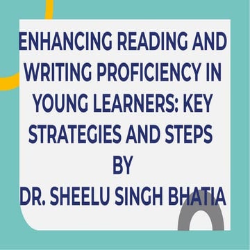 Enhancing Reading and Writing Proficiency in Young Learners Key ...