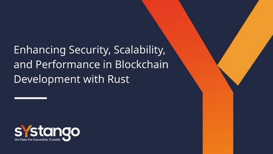 Enhancing Business Efficiency in Blockchain Development with Rust.pptx