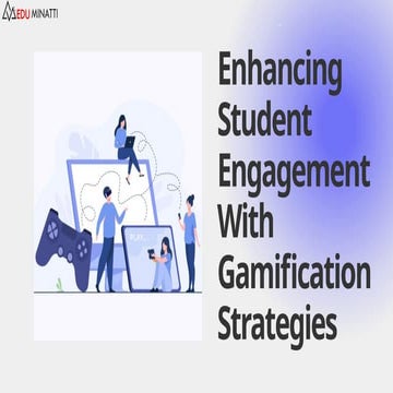 Enhancing Student Engagement With Gamification Strategies | PPTX