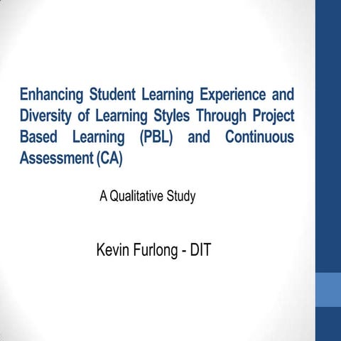Enhancing student learning experience and diversity of learning styles through project based ...