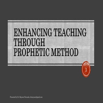 Enhancing Teaching Through Prophetic Method.pptx