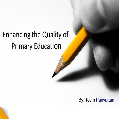 Enhancing the quality of primary education | PDF