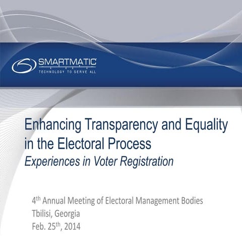 Enhancing Transparency and Equality in the Electoral Process | PPT