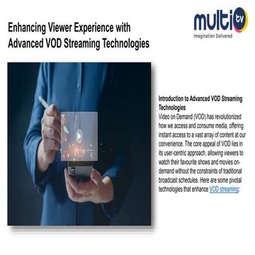Enhancing Viewer Experience with Advanced VOD Streaming Technologies.pptx