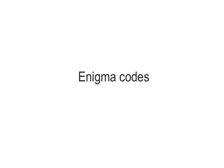 Enigma codes