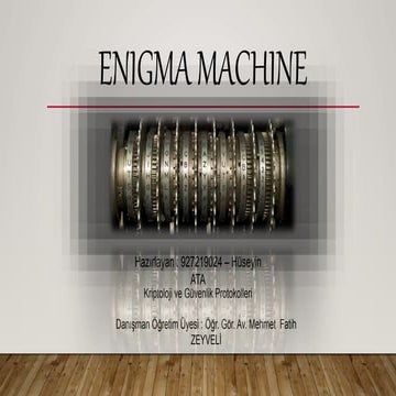 Enigma Crypto Machine (Enigme Şifreleme Makinesi) | PPT