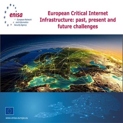 European Critical Internet Infrastructure: past, present and future ...