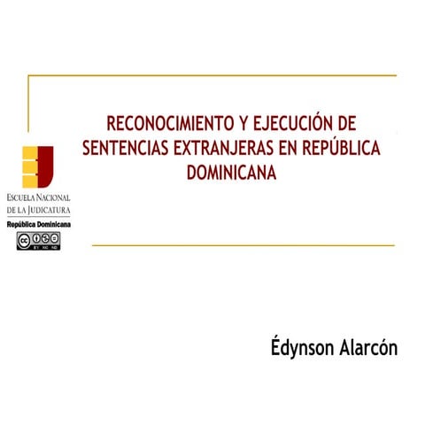ENJ-400 Reconocimiento y Ejecución de Sentencias Extranjeras | PPT