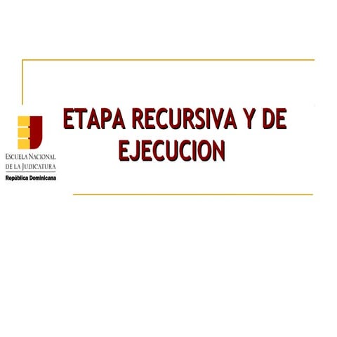 ENJ-300: Presentación Curso ''Etapa Recursiva y Ejecución del Proceso ...