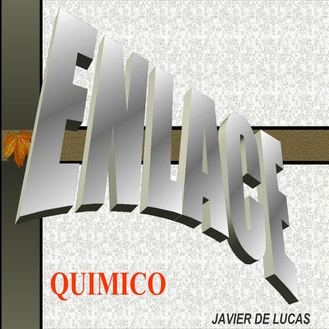 8º Química Enlace Químico Autoguardado Pptx