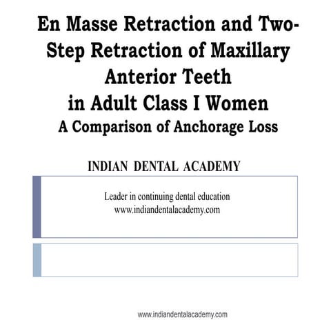 En masse retraction and two step retraction of maxillary /certified ...