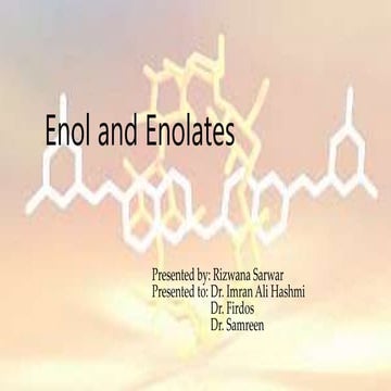 Enol and enolates | PPTX