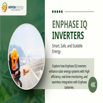 Enphase IQ Inverters – Smart, Safe, and Scalable Energy (1).pptx