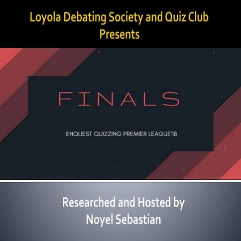 ENQUEST QUIZ FINALS | PPT