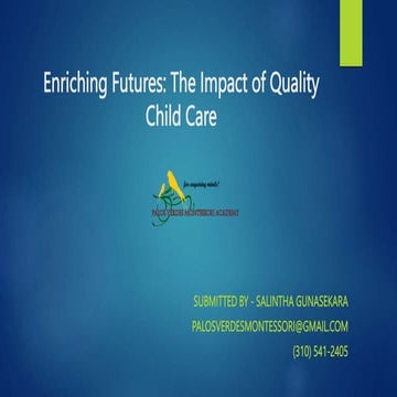 Enriching Futures-The Impact of Quality Child Care.pptx