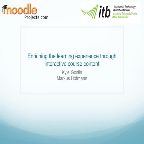 Enriching The Learning Experience Through Interactive Course Content Ppt
