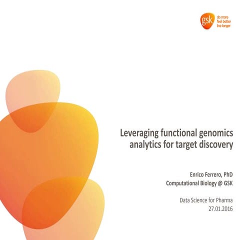 Leveraging functional genomics analytics for target discovery | PPTX