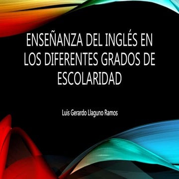 Enseñanza del inglés en los diferentes grados de Escolaridad | PPT
