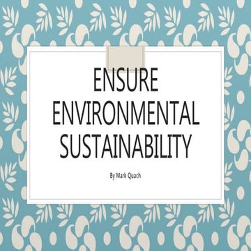 Ensure environmental sustainability | PPTX