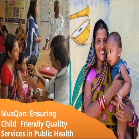 Ensuring Child Friendly Quality Services in Public Health Facilities.pptx